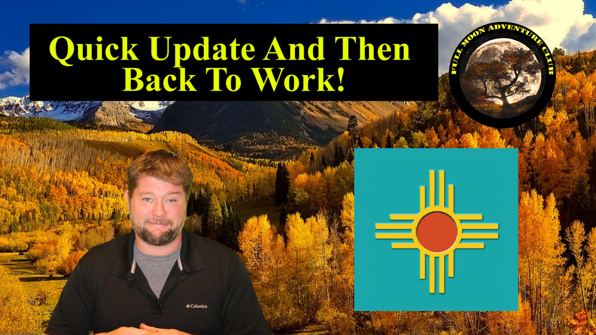 A Quick Update - New Home Base! – Full Moon Adventure Club